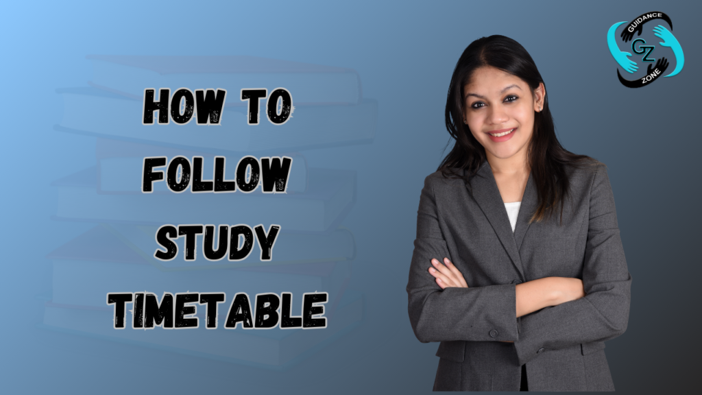 How to follow study timetable - Guidance Zone